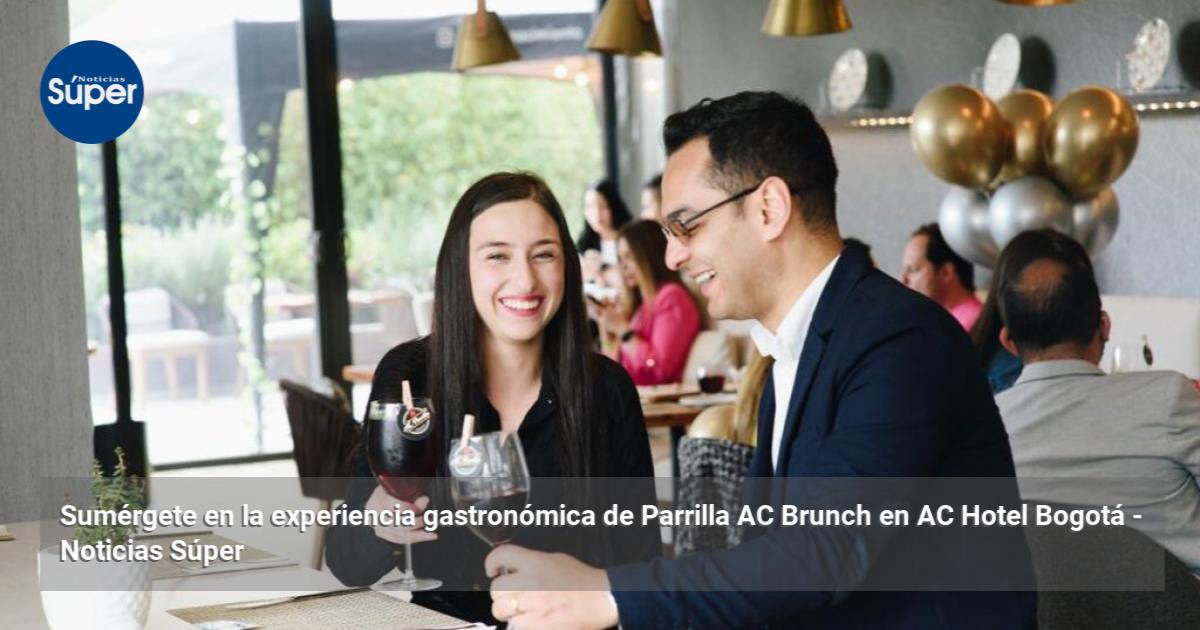 Sumérgete en la experiencia gastronómica de Parrilla AC Brunch en AC ...