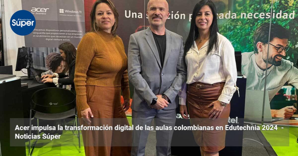 Acer impulsa la transformación digital de las aulas colombianas en ...