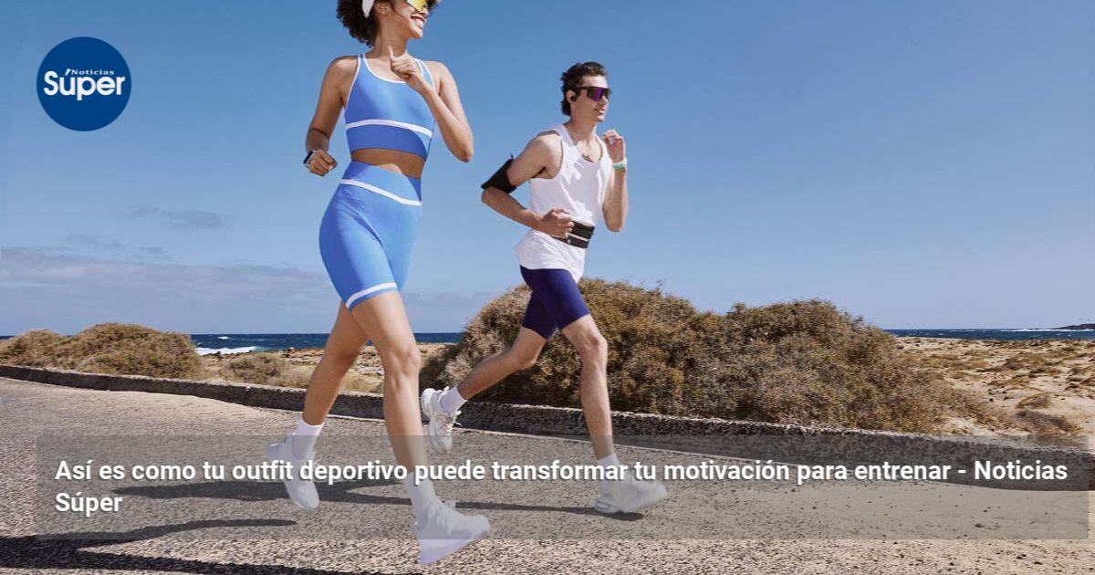 Así es como tu outfit deportivo puede transformar tu motivación para ...