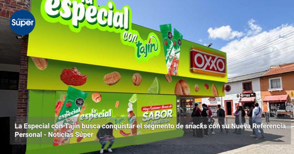 La Especial con Tajín busca conquistar el segmento de snacks con su ...