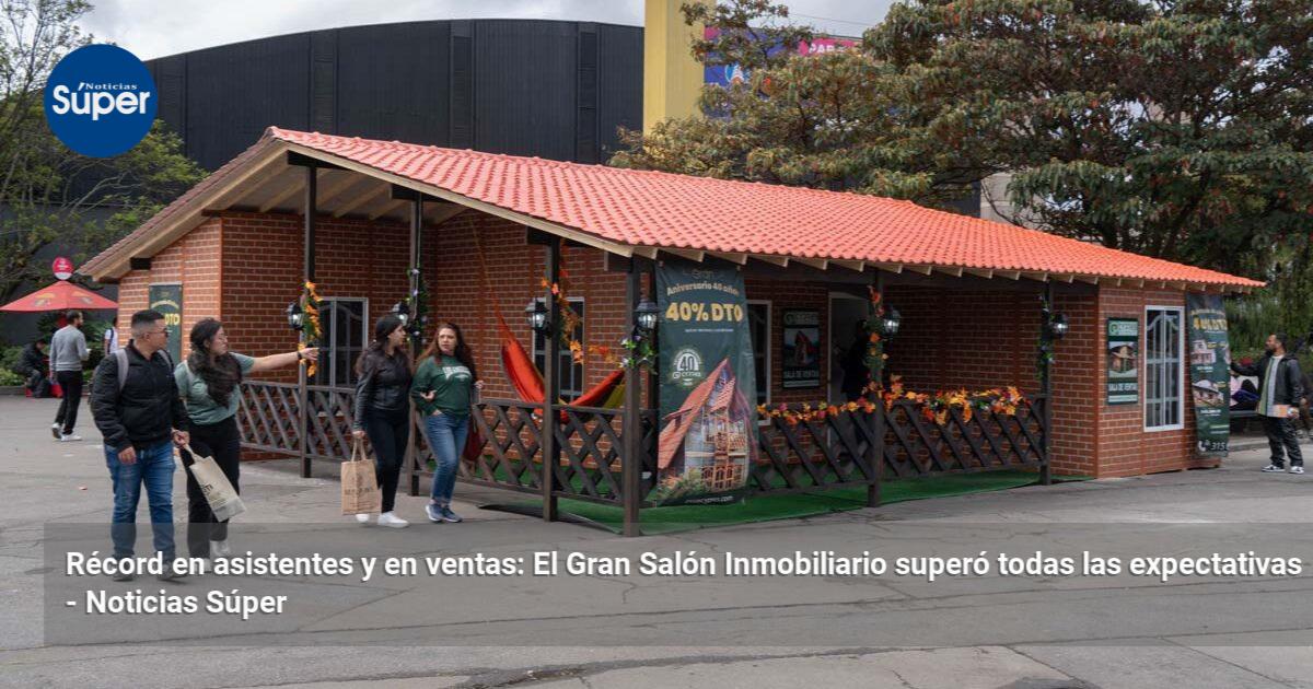 Récord en asistentes y en ventas: El Gran Salón Inmobiliario superó ...