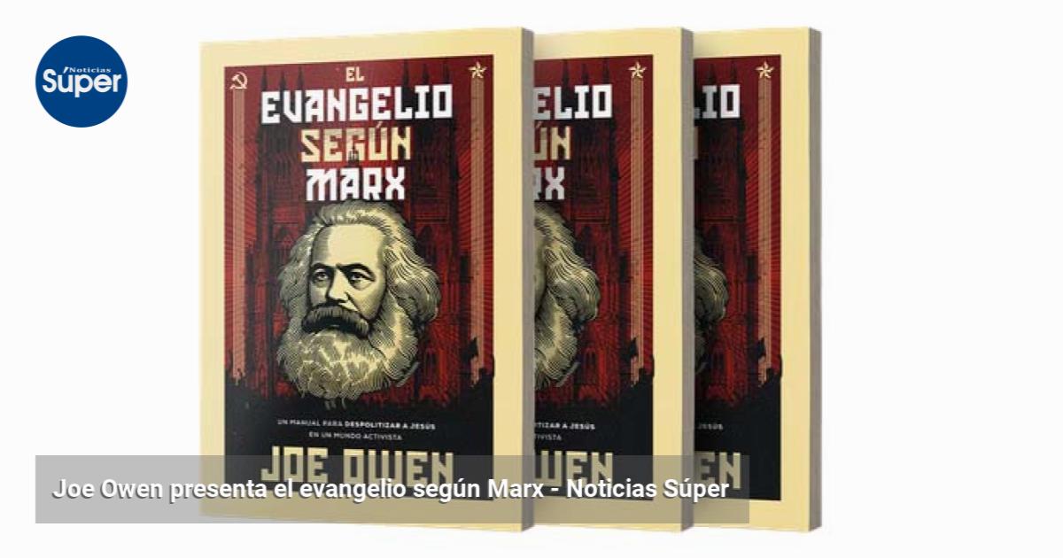 Joe Owen presenta el evangelio según Marx | Noticias Súper