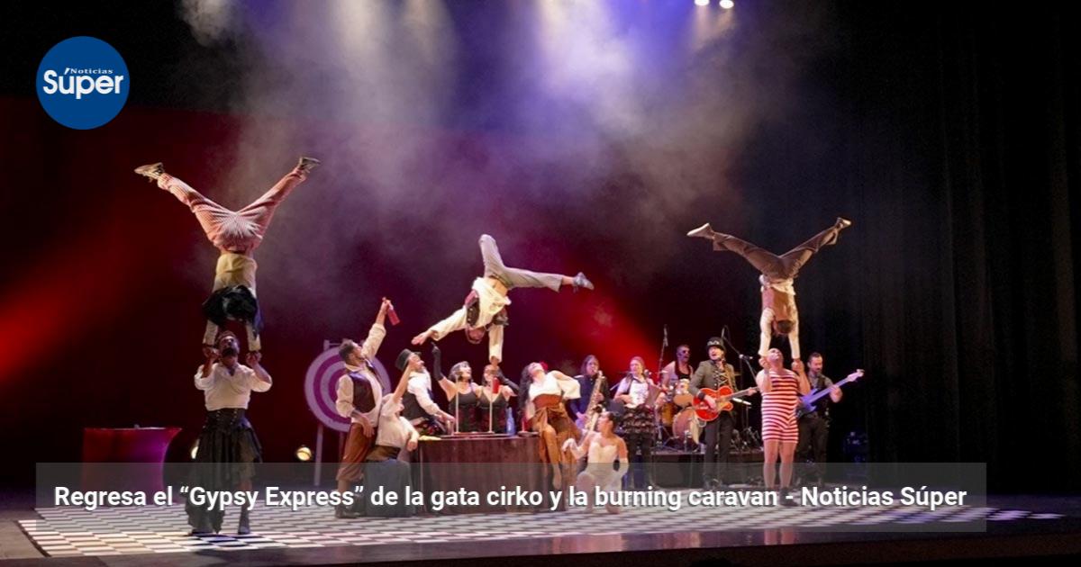 Regresa el “Gypsy Express” de la gata cirko y la burning caravan ...